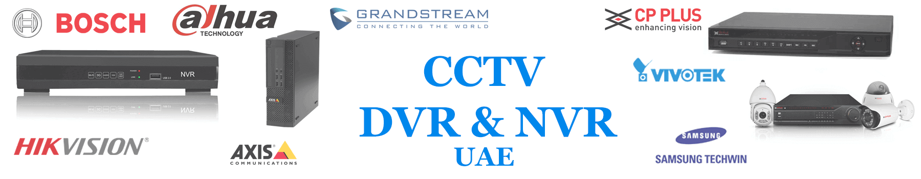 CCTV DVR/NVR Dubai, UAE | CCTV Video Recorders in Dubai,UAE
